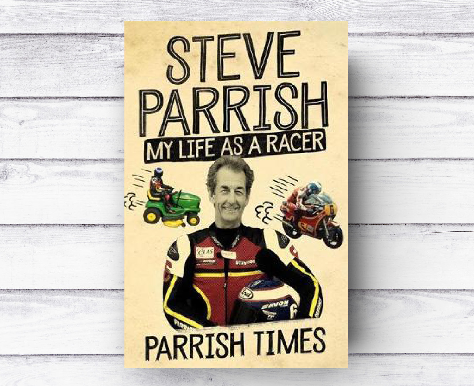 Steve Parrish - My Life as a Racer - Parrish Times - Auto Addicts